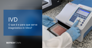 IVD: O que é e para que serve Diagnóstico in Vitro - BiotechTown